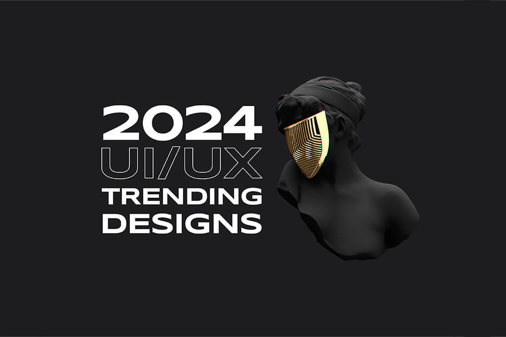 2024 UI/UX Trending Designs - Alpha Plus Digital Marketing